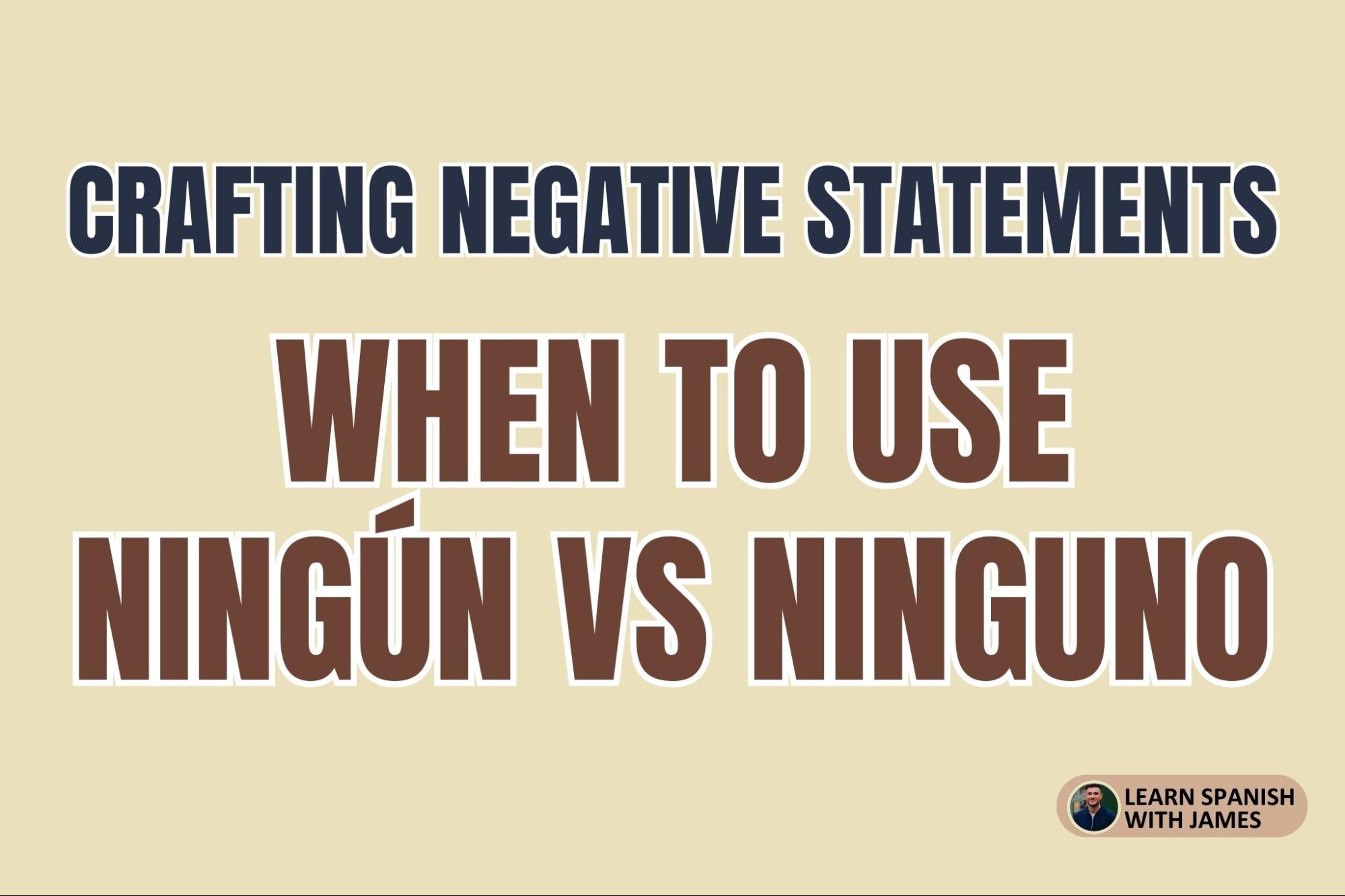 Ningún vs Ninguno: Look How Easy This Is to Learn