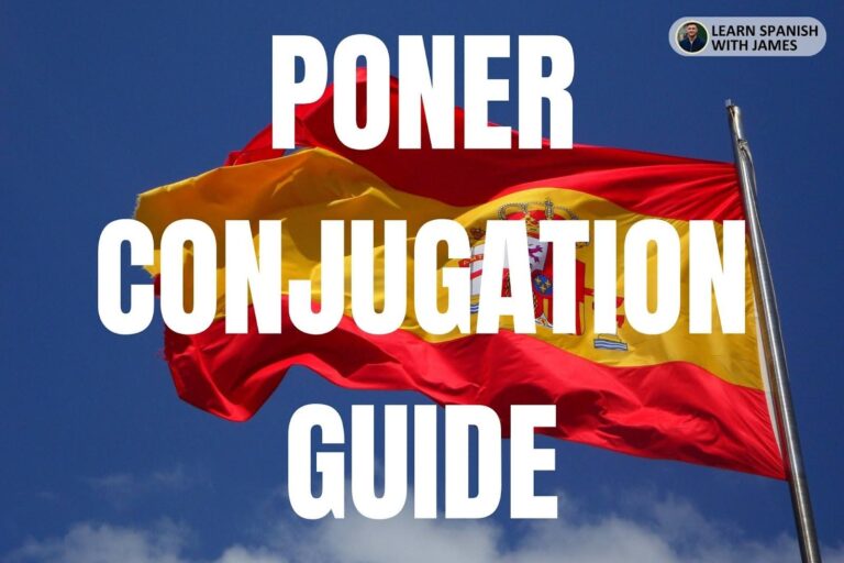 Poner Conjugation Chart & Full Tense Guide - Learn Spanish with James