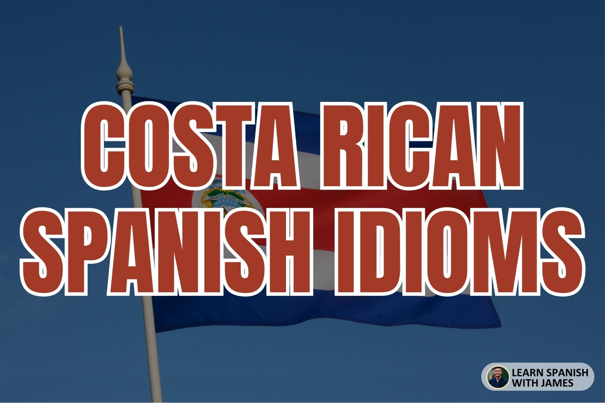 75 Funny Spanish Idioms to Learn ASAP! - Learn Spanish with James