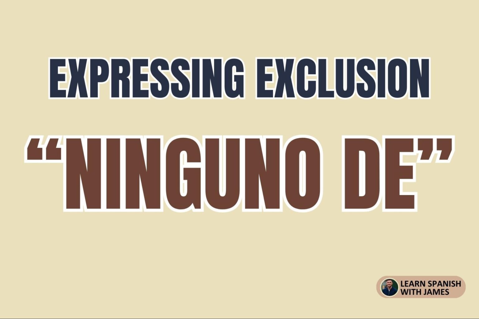 Ningún vs Ninguno: Look How Easy This Is to Learn