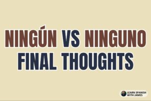 Ningún vs Ninguno: Look How Easy This Is to Learn