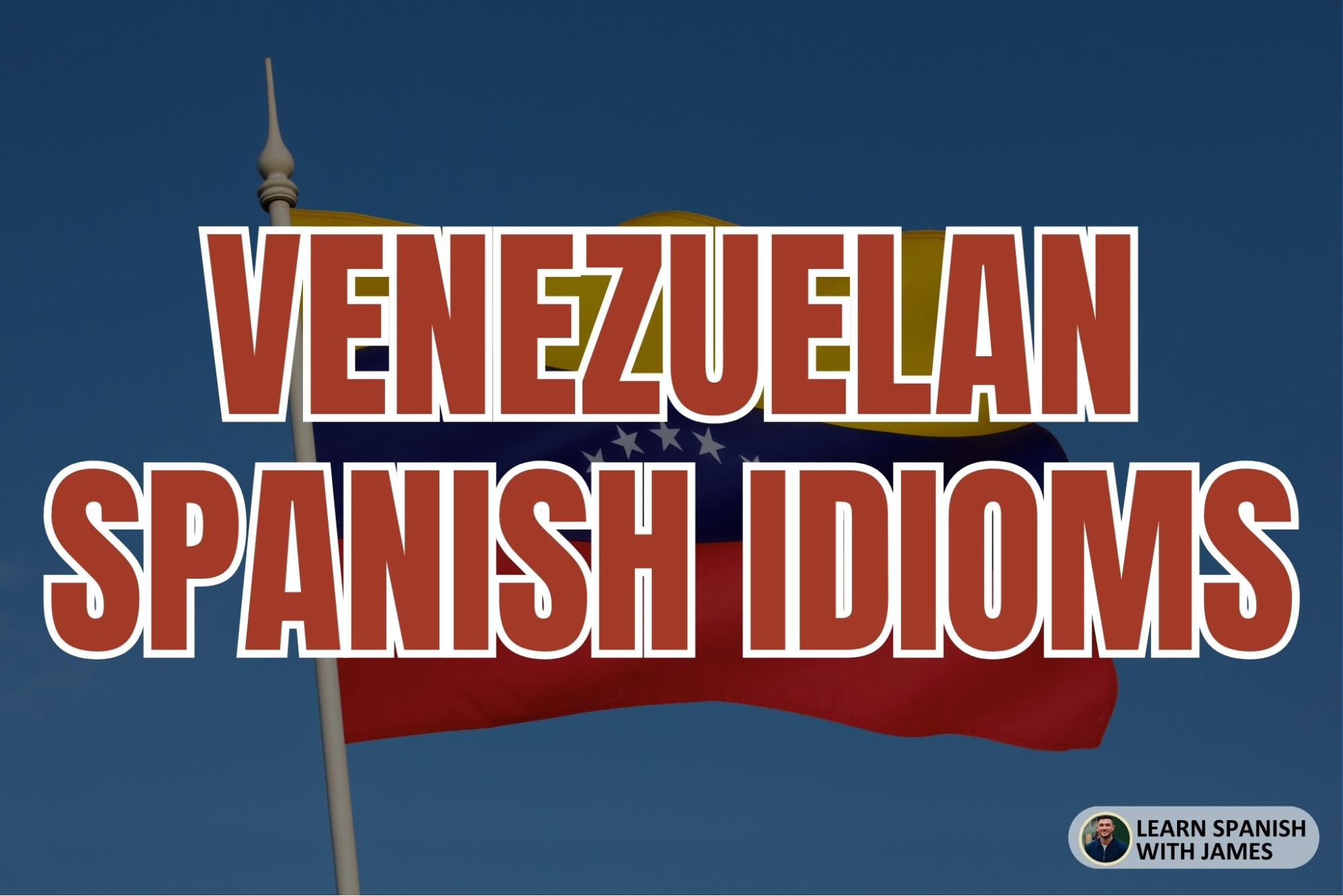 75 Funny Spanish Idioms to Learn ASAP! - Learn Spanish with James